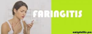 FARINGITIS: Qué es, causas, síntomas y tratamientos naturales